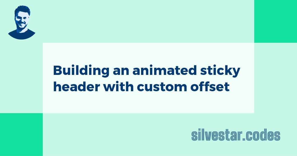 Building An Animated Sticky Header With Custom Offset S Bistrović