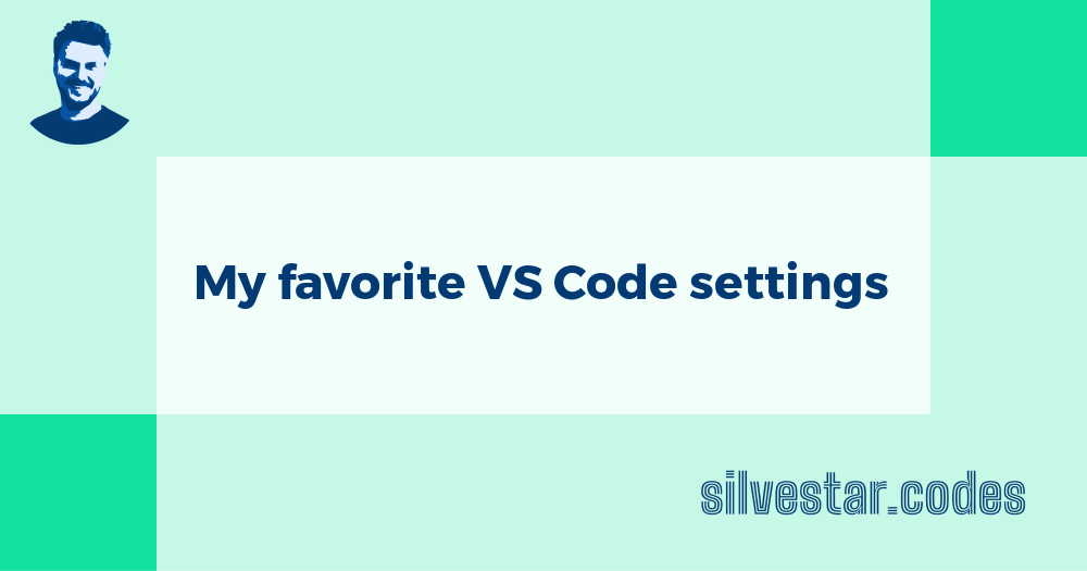My favorite VS Code settings S.Bistrović