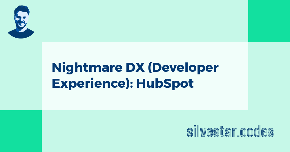 Nightmare DX (Developer Experience): HubSpot S.Bistrović