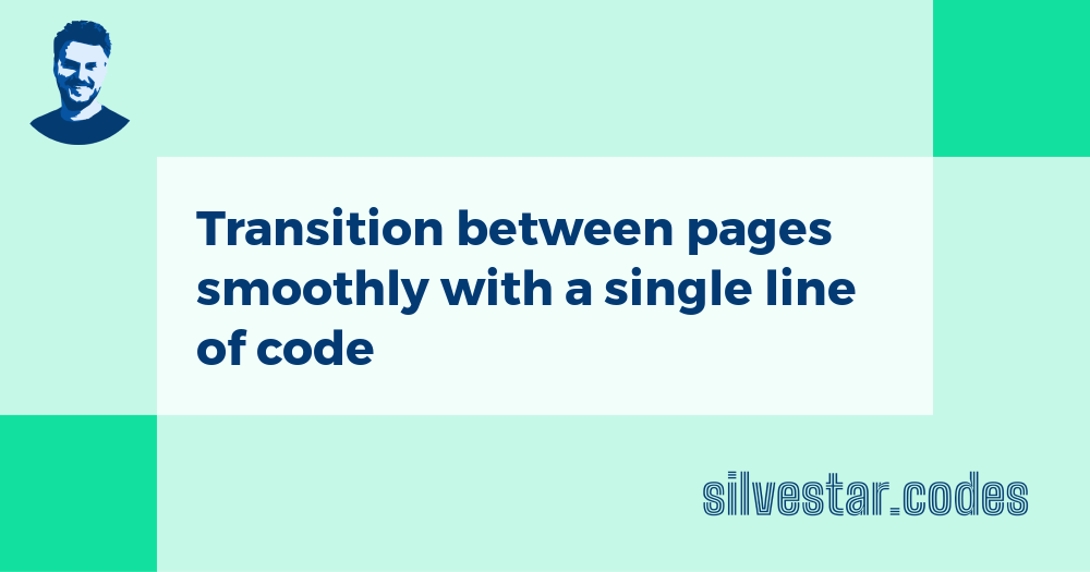 Transition between pages smoothly with a single line of code S.Bistrović