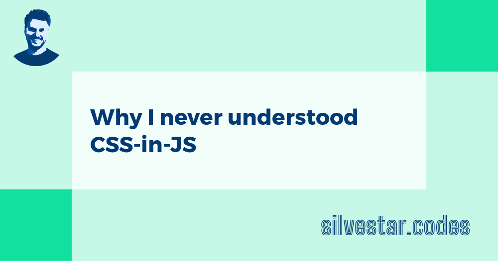 Why I never understood CSS-in-JS S.Bistrović